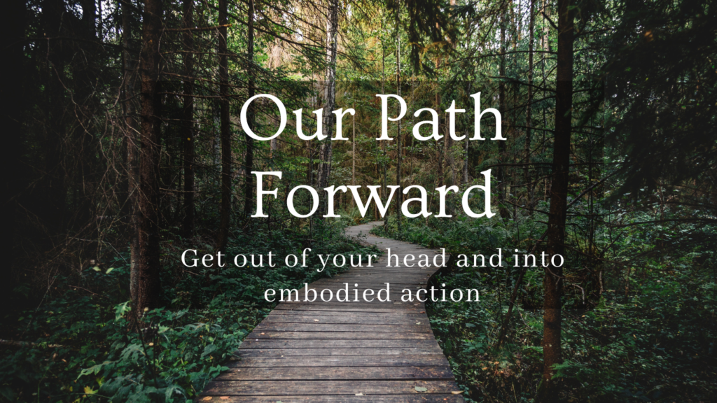 Our Path Forward – We Are The Forest